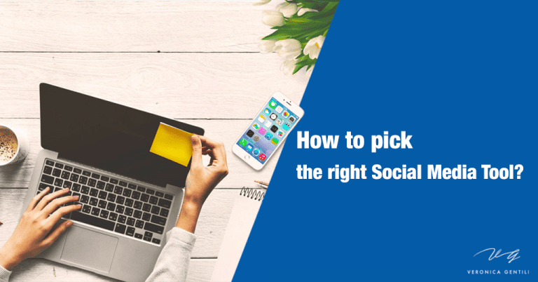 How to pick the right Social Media Tool? [+LIST] - Veronica Gentili